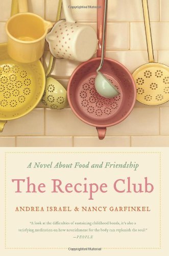 Recipe Club, The Walmart Ed: A Novel Of Food And Friendship by Andrea ...