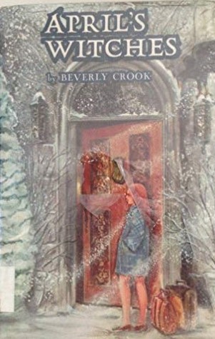 April's Witches by Beverly Courtney Crook | Goodreads