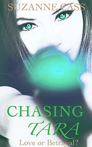 Chasing Tara: Chasing Bullets novella 1 by Suzanne Cass | Goodreads