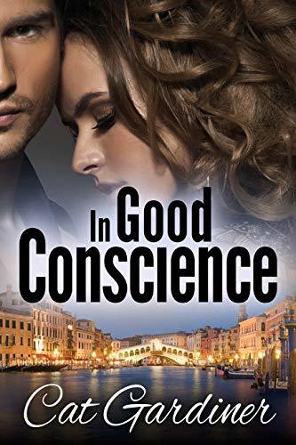 In Good Conscience (Conscience #3) by Cat Gardiner | Goodreads