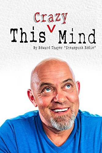This Crazy Mind by Edward Thayer | Goodreads