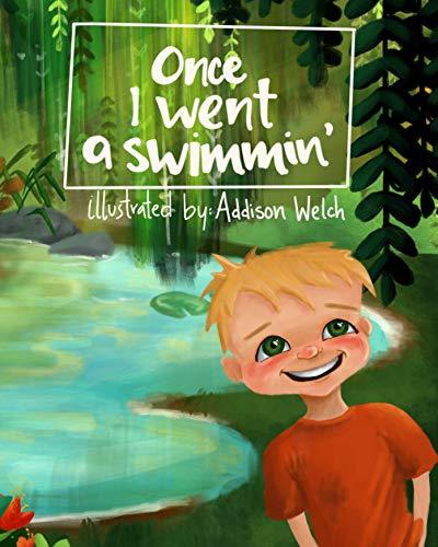 Once I Went a Swimmin' by Addison Welch | Goodreads