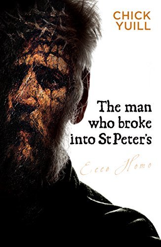 The Man Who Broke Into St Peter's by Chick Yuill | Goodreads