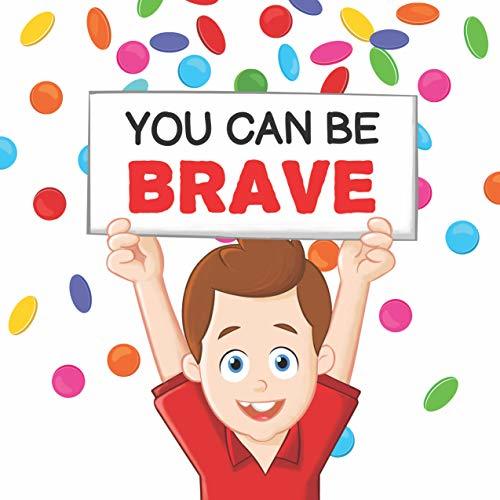 You Can Be Brave: Book 1 in the "You Can Be Books" Series by Sarah ...