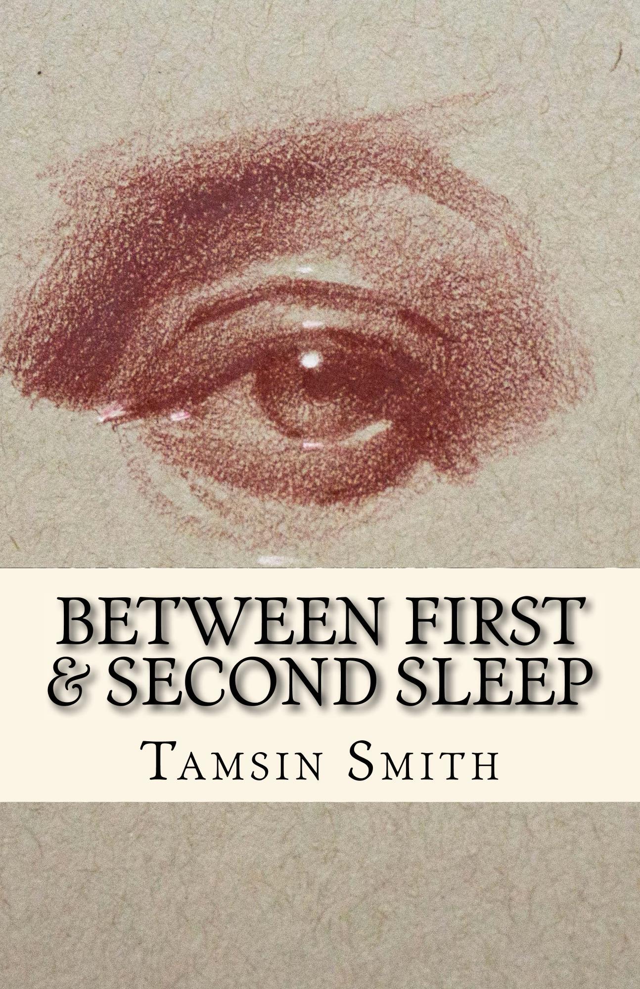 Between First & Second Sleep by Tamsin Smith | Goodreads