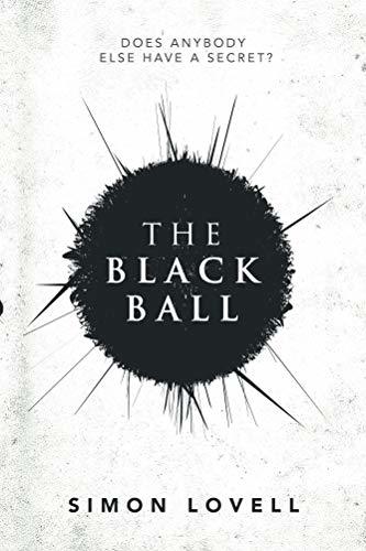 The Black Ball: Does Anybody Else Have A Secret? by Simon Lovell ...