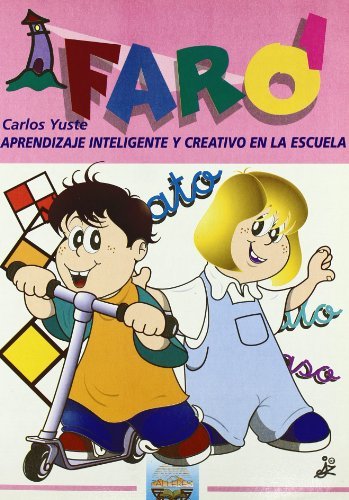 FARO I. Aprendizaje Inteligente y Creativo en la Escuela by Carlos ...