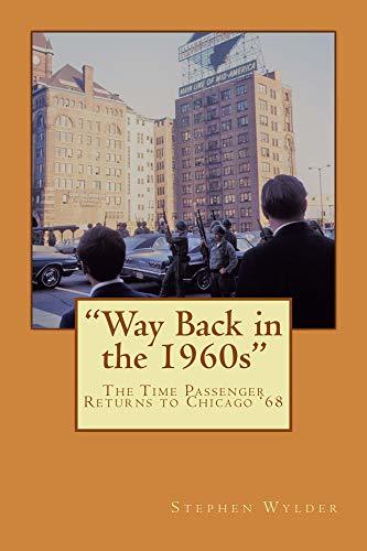 Way Back in the 1960s (Time Passenger Book 1) by Stephen Wylder | Goodreads