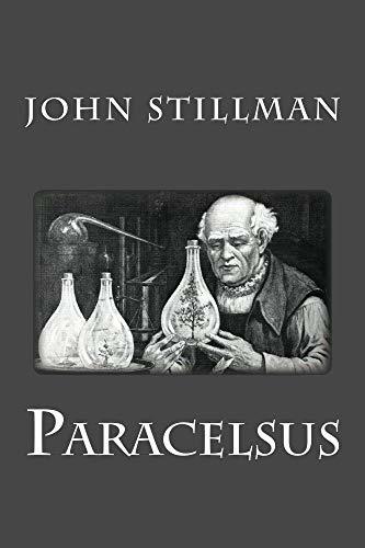Paracelsus by John Stillman | Goodreads