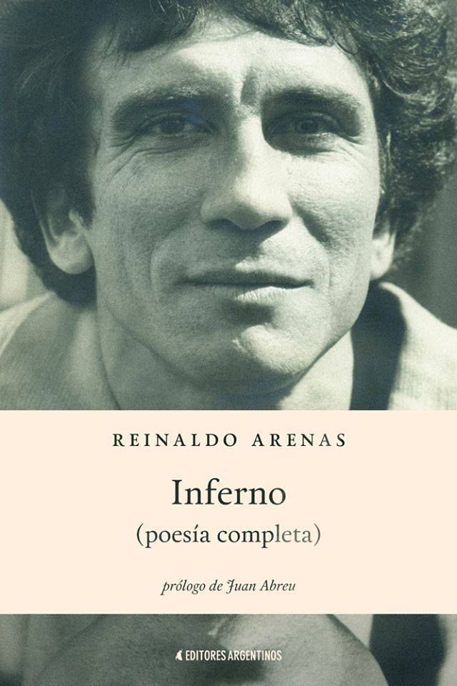 Inferno. Poesía completa. by Reinaldo Arenas | Goodreads