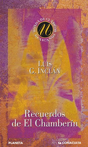 Recuerdos de El Chamberin (Spanish Edition) by Luis G. Inclán | Goodreads