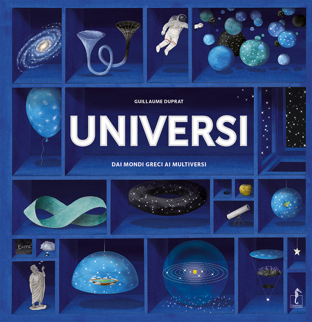 Universi. Dai mondi greci ai multiversi by Guillaume Duprat | Goodreads