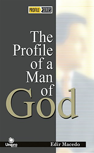 The Profile of a Man of God (Profile Series) by Edir Macedo | Goodreads