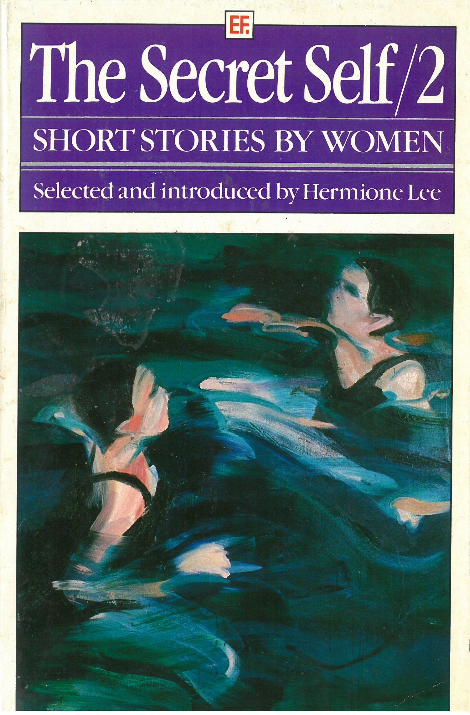 The Secret Self: Short Stories by Women: v. 2 by Women | Goodreads
