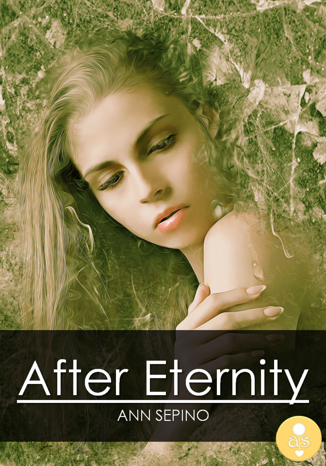 After Eternity by Ann Sepino | Goodreads