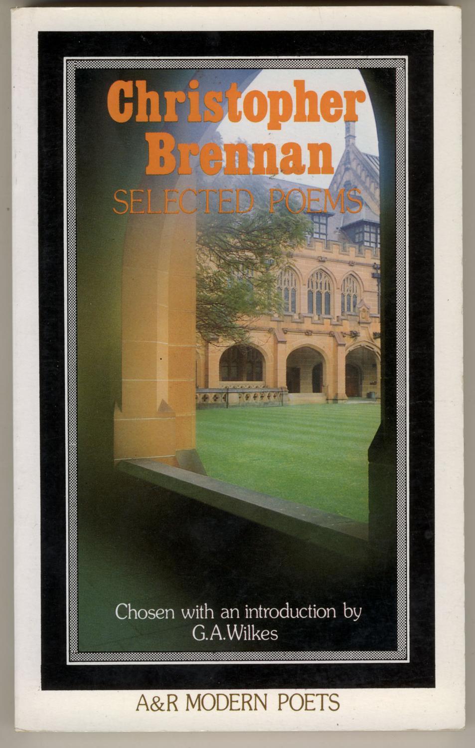 Selected Poems (A&R Modern Poets) by Christopher Brennan | Goodreads