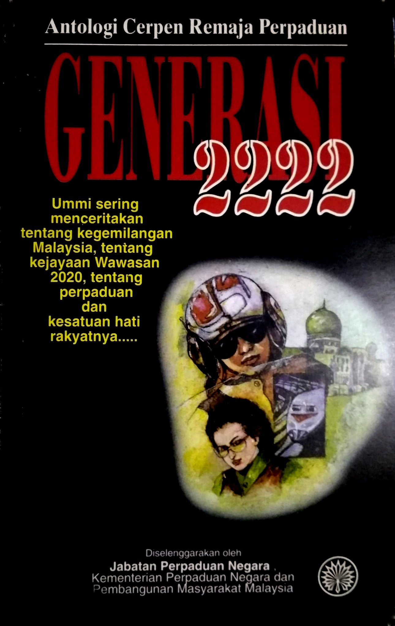 Antologi Cerpen Remaja Perpaduan : Generasi 2222 by Nurhidayah Mansor ...