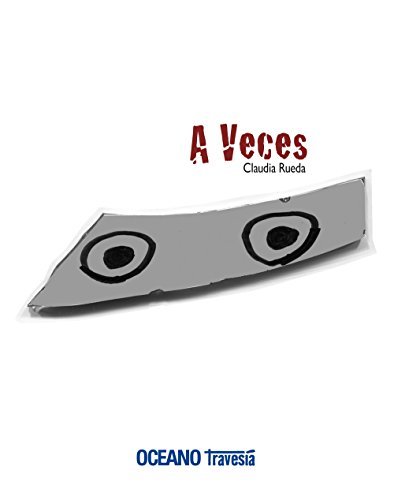 A veces (Álbumes) (Spanish Edition) by Claudia Rueda | Goodreads