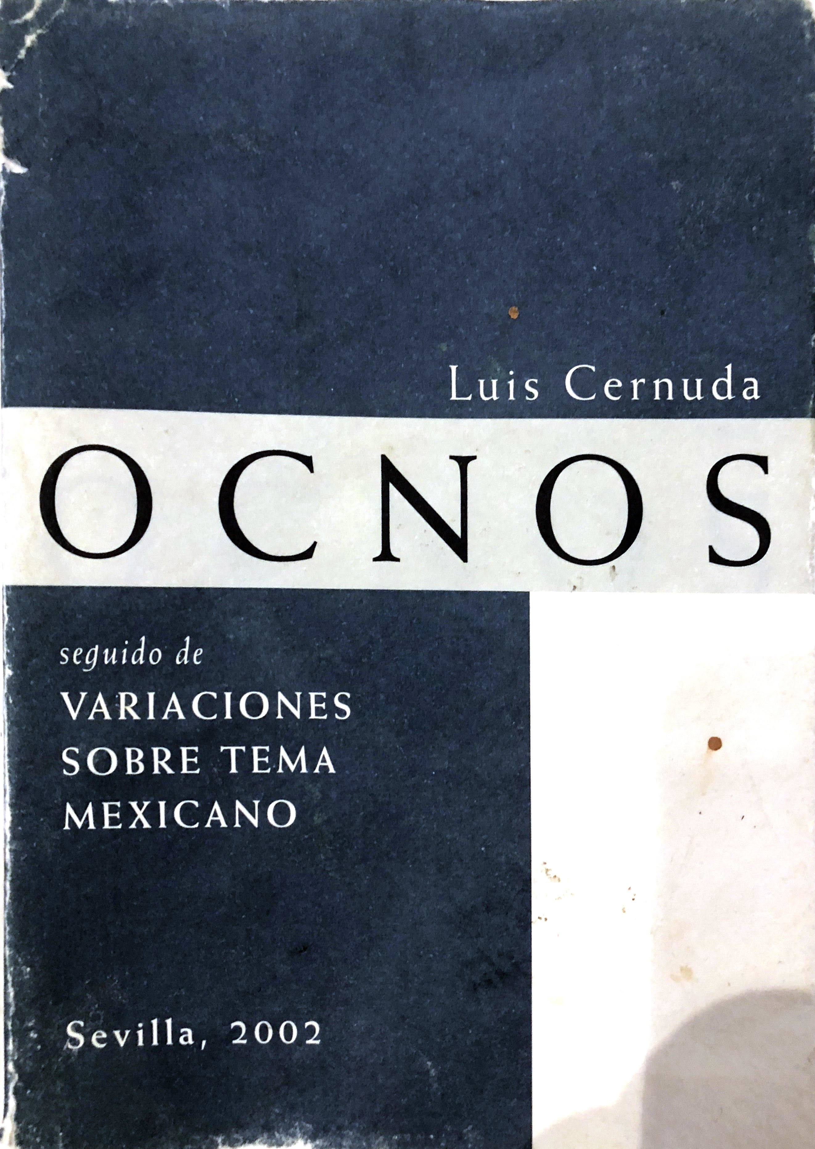 Ocnos. Variaciones sobre tema mexicano. by Luis Cernuda | Goodreads