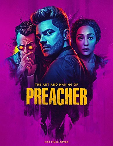 The Art and Making of Preacher by Paul Davies | Goodreads