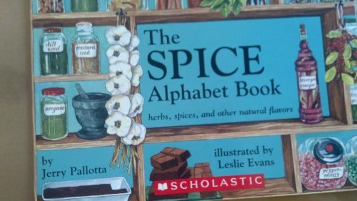 The Spice Alphabet Book by Jerry Pallotta | Goodreads
