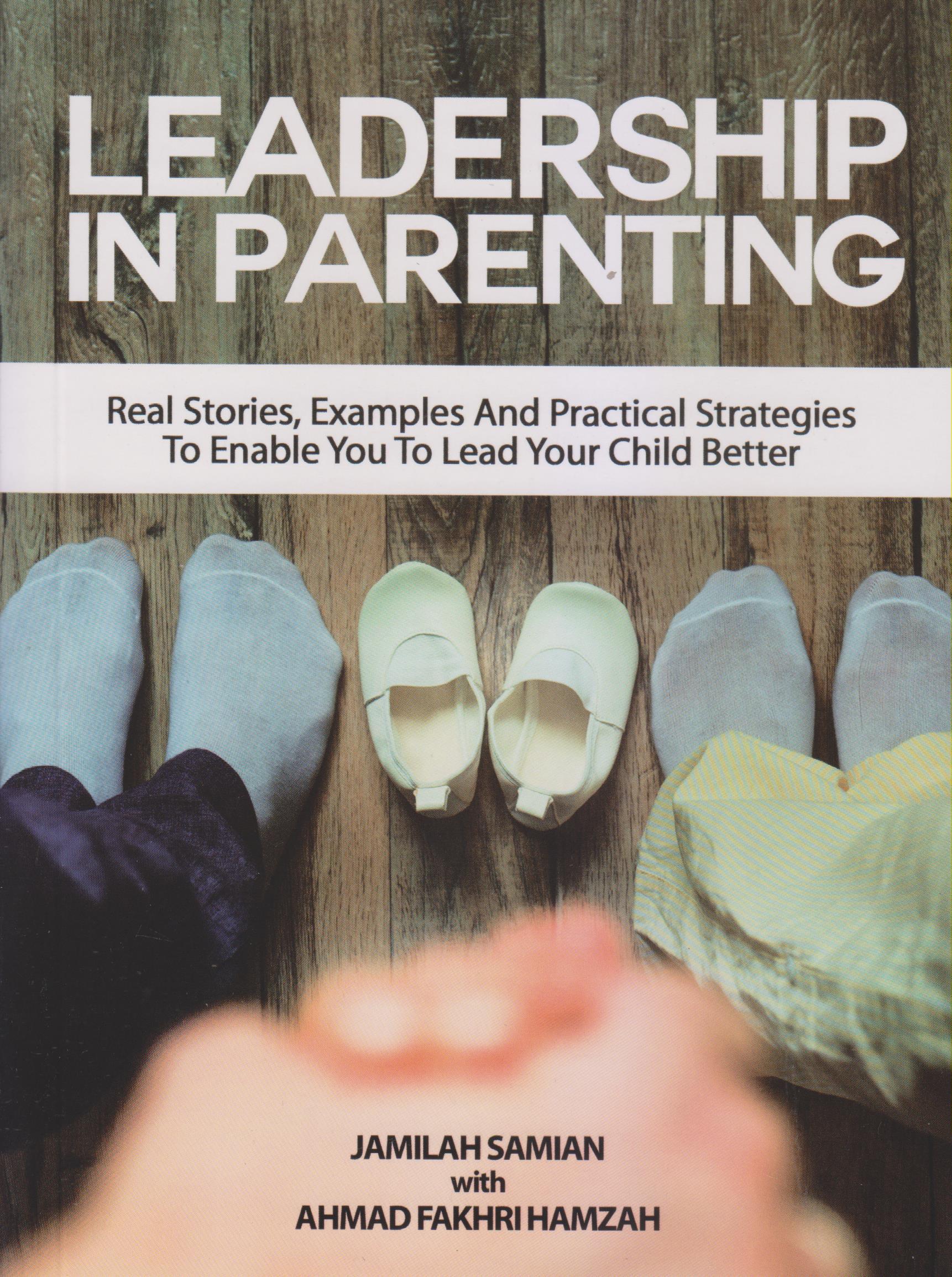 Leadership in Parenting by Jamilah Samian | Goodreads