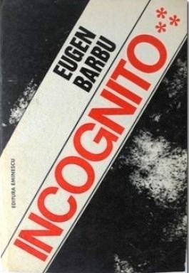 Incognito by Eugen Barbu | Goodreads