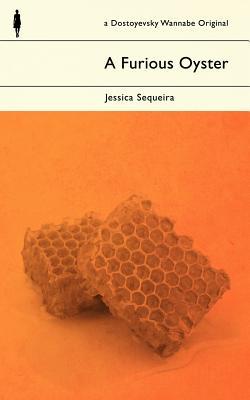 A Furious Oyster by Jessica Sequeira | Goodreads