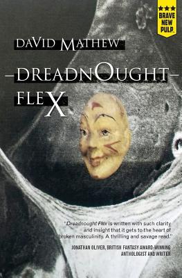 Dreadnought Flex by David Mathew | Goodreads