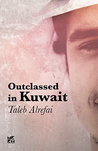 Outclassed in Kuwait by Taleb Alrefai | Goodreads