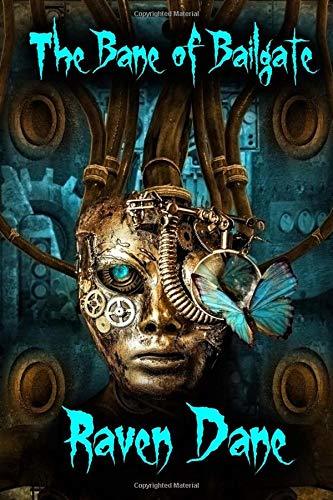 The Bane of Bailgate by Raven Dane | Goodreads