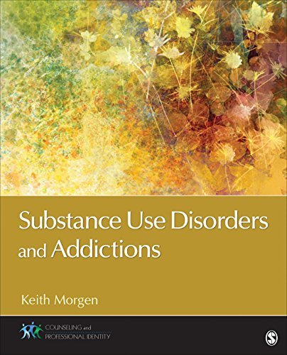 Substance Use Disorders and Addictions by Keith J. Morgen | Goodreads