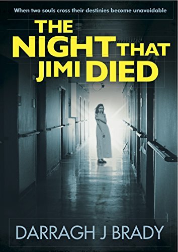 The Night That Jimi Died by Darragh J Brady | Goodreads