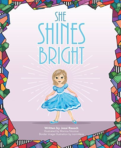 She Shines Bright by Jessi Rausch | Goodreads