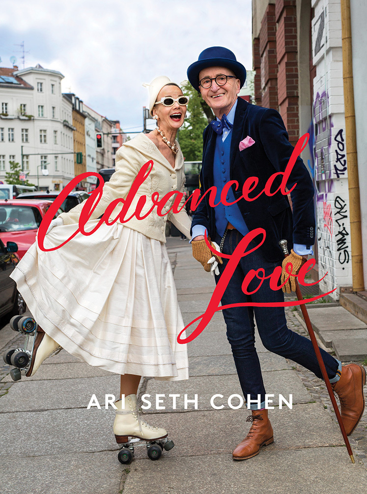 Advanced Love by Ari Seth Cohen | Goodreads
