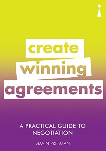 A Practical Guide to Negotiation: Create Winning Agreements by Gavin ...
