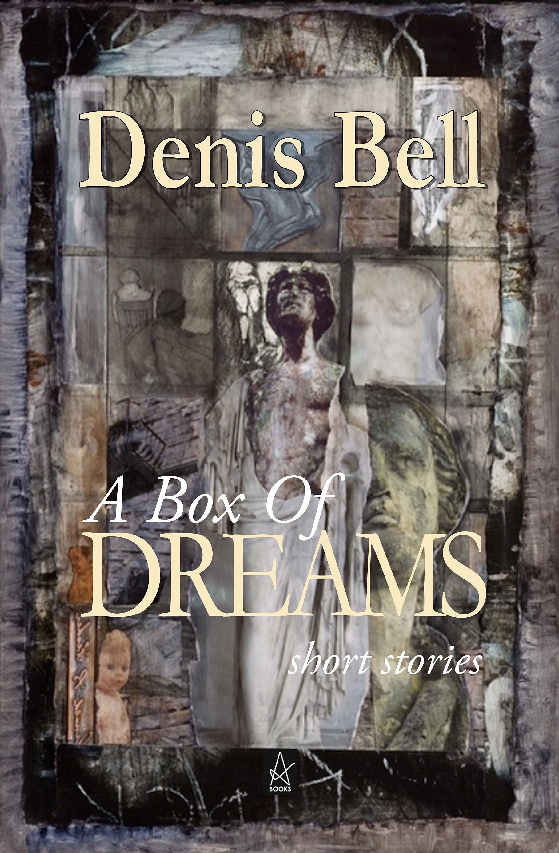 A Box of Dreams by Denis Bell | Goodreads