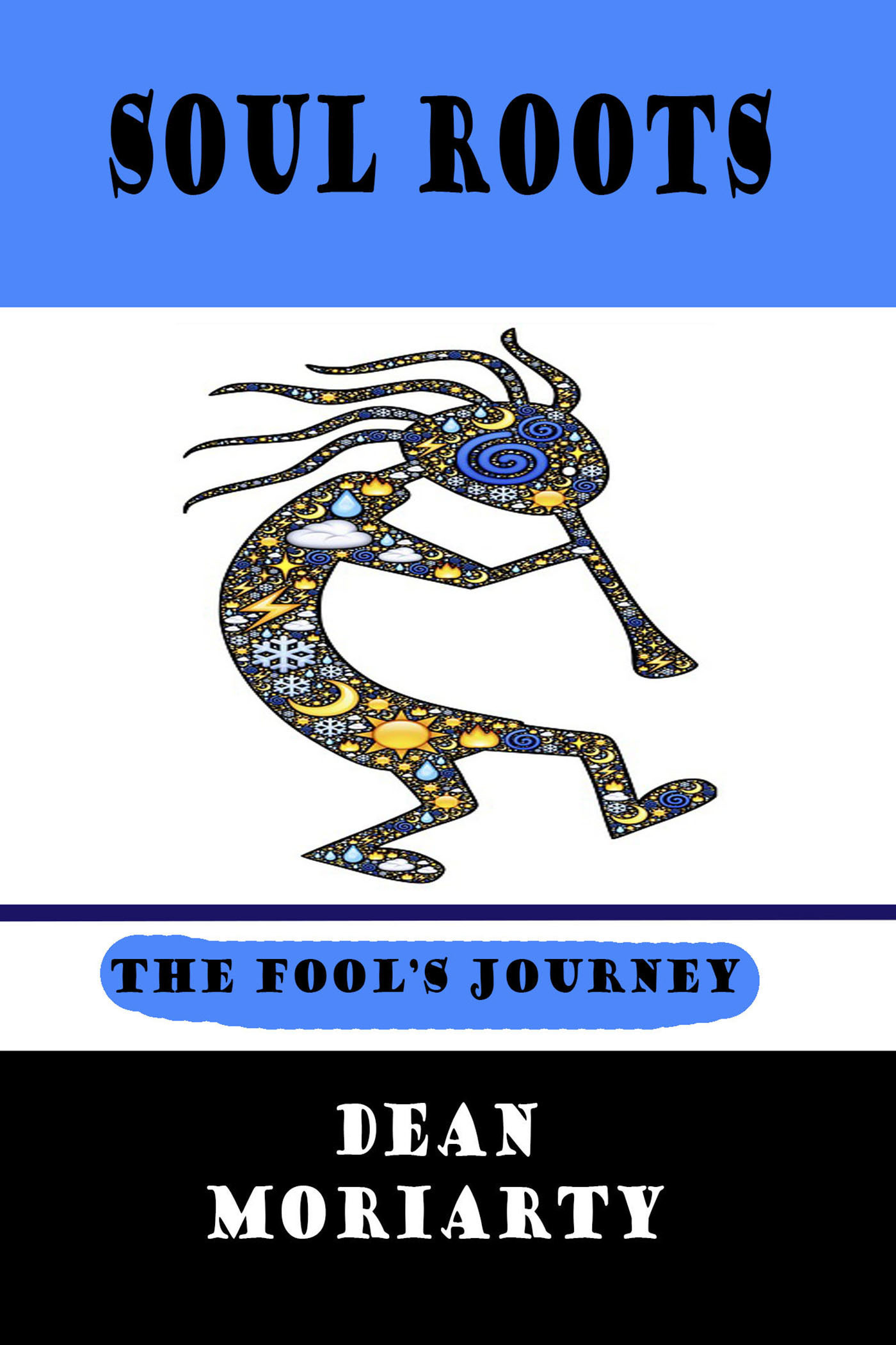 Soul roots by Dean Moriarty | Goodreads