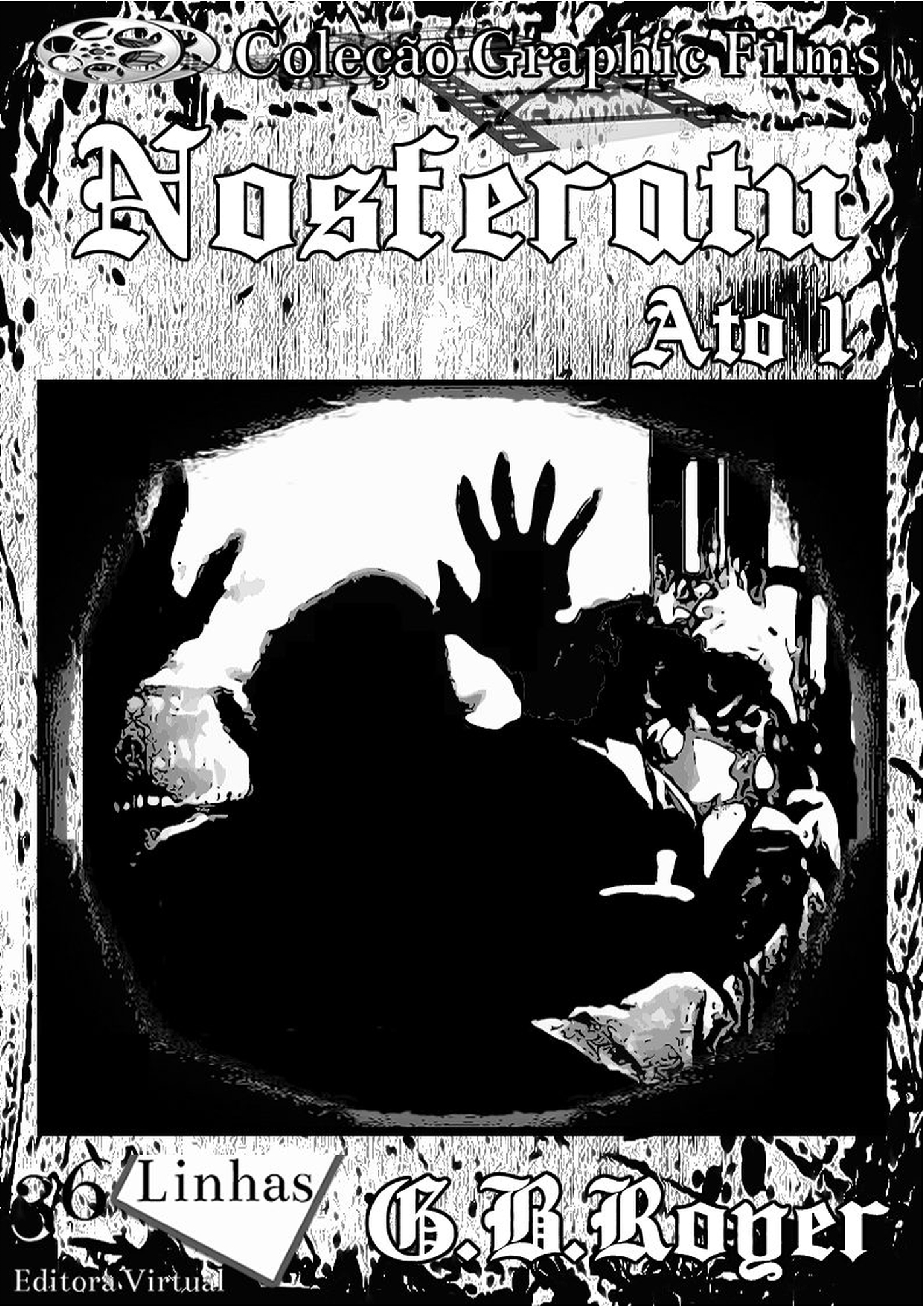 Nosferatu: Volume 1 (Graphic Films) by Roger G.B. | Goodreads