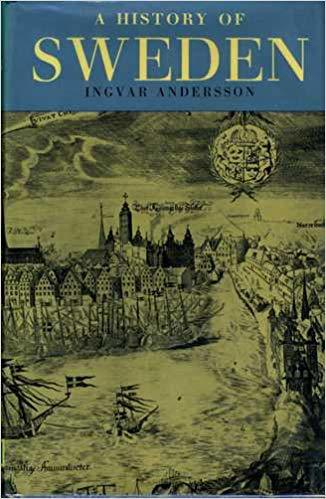 A History of Sweden. by Ingvar Andersson | Goodreads