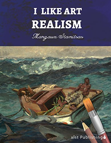 I Like Art: Realism by Margaux Stanitsas | Goodreads