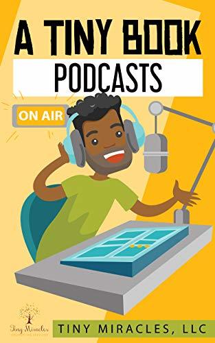 A Tiny Book: Podcasting by C. Davis | Goodreads