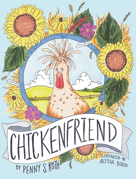 Chickenfriend by Penny S. Roth | Goodreads