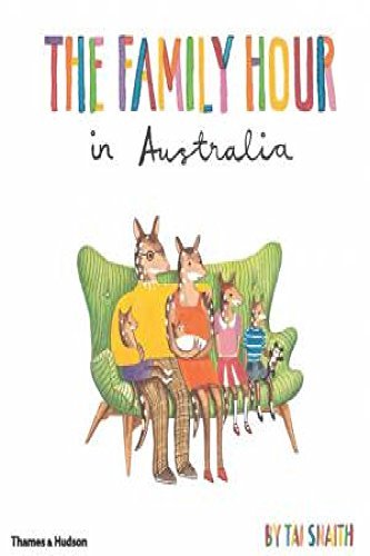 The Family Hour in Australia (Mini Edition) by Tai Snaith | Goodreads