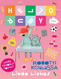 Hello Ruby - Robotti koulussa by Linda Liukas | Goodreads