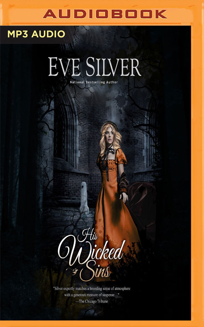 His Wicked Sins (Dark Gothic, 4) by Eve Silver | Goodreads