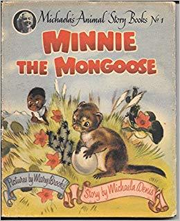 Minnie the Mongoose by Michaela Denis | Goodreads