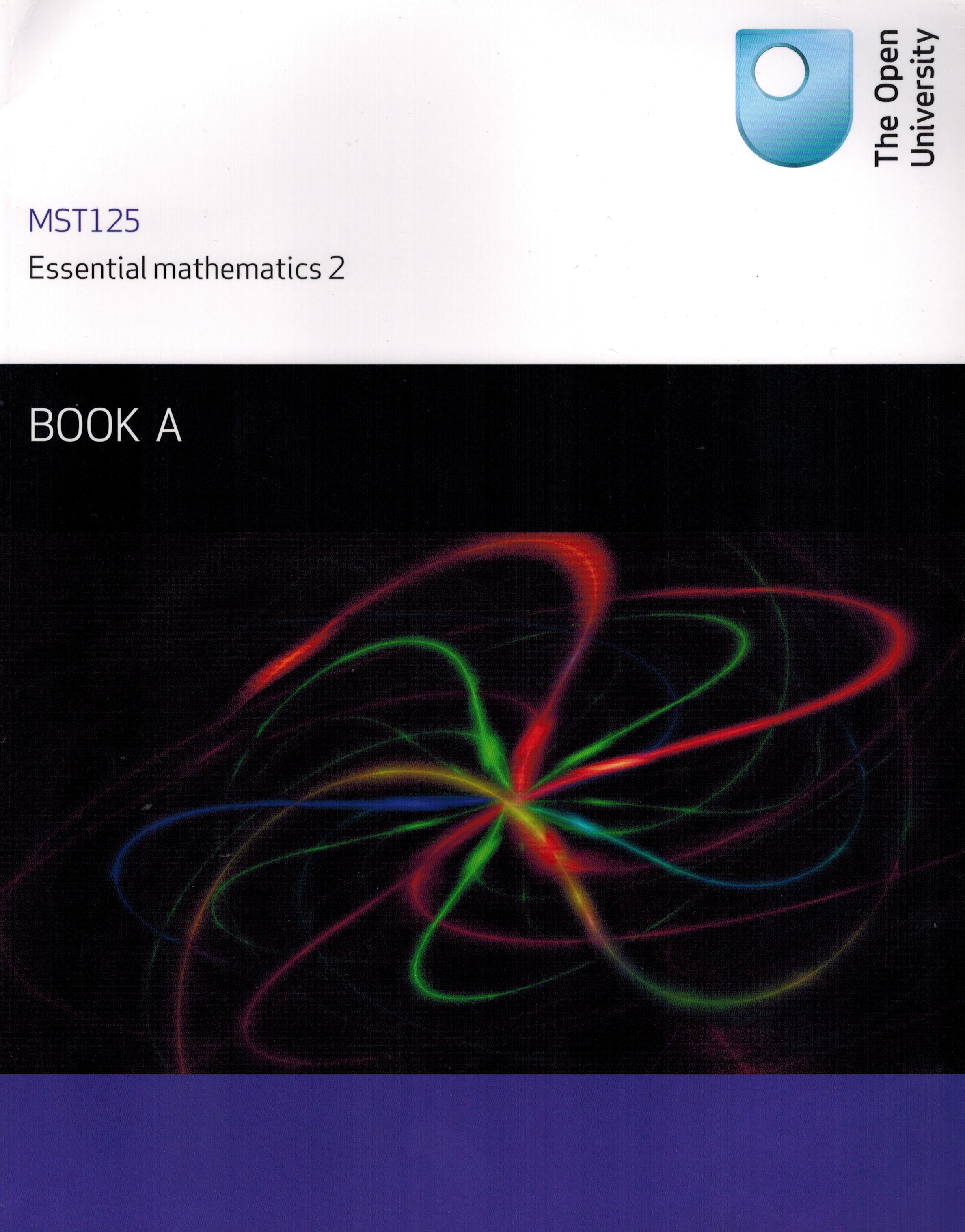 MST125 Essential Mathematics 2 Book A by The Open University | Goodreads