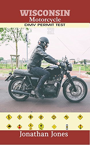 WISCONSIN MOTORCYCLE DMV PERMIT TEST: 300 DMV Test Questions and ...