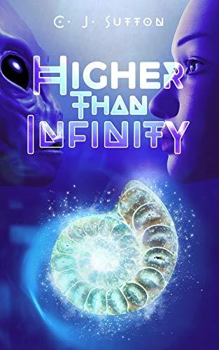 Higher than Infinity by C.J. Sutton | Goodreads